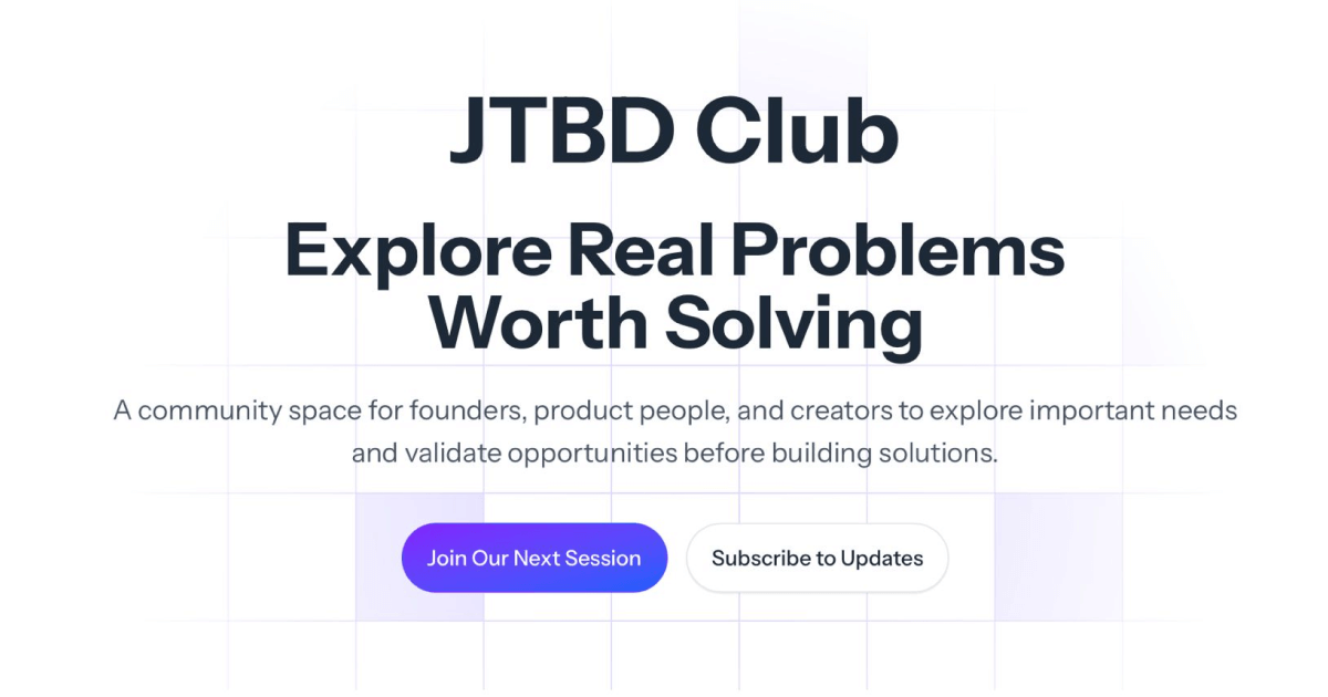 JTBD Club | Explore Real Problems Worth Solving